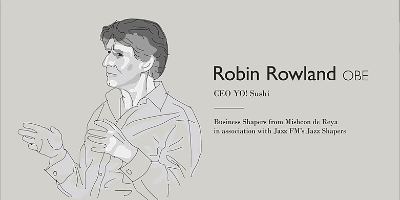 Business Shapers: Robin Rowland
