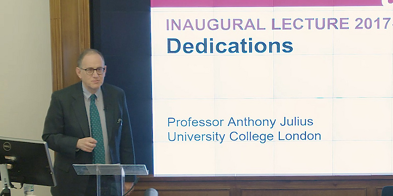 Professor Anthony Julius: Inaugural lecture as Chair in Law and the ...